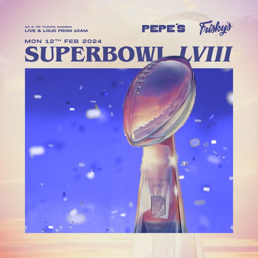 Super Bowl LVIII at Frisky's - Pepe's - Beachside Bar
